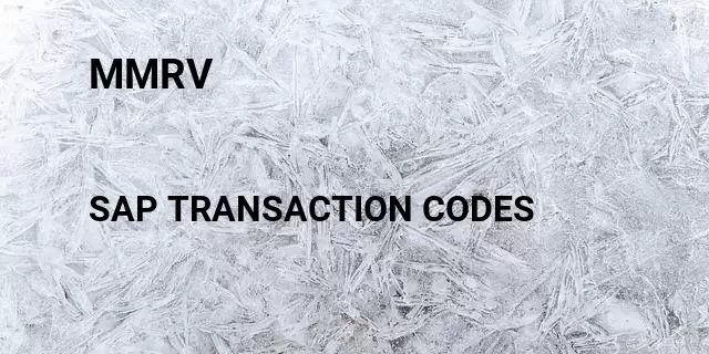 Mmrv Tcode in SAP | Transaction Codes List